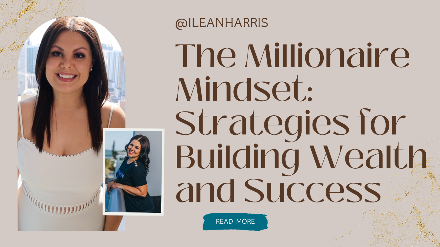 The Millionaire Mindset: Strategies for Building Wealth and Success – Ilean Harris | You Can ...