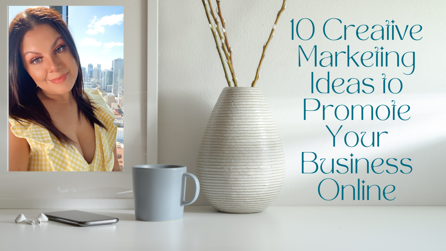 10 Creative Marketing Ideas to Promote Your Business Online – Ilean ...