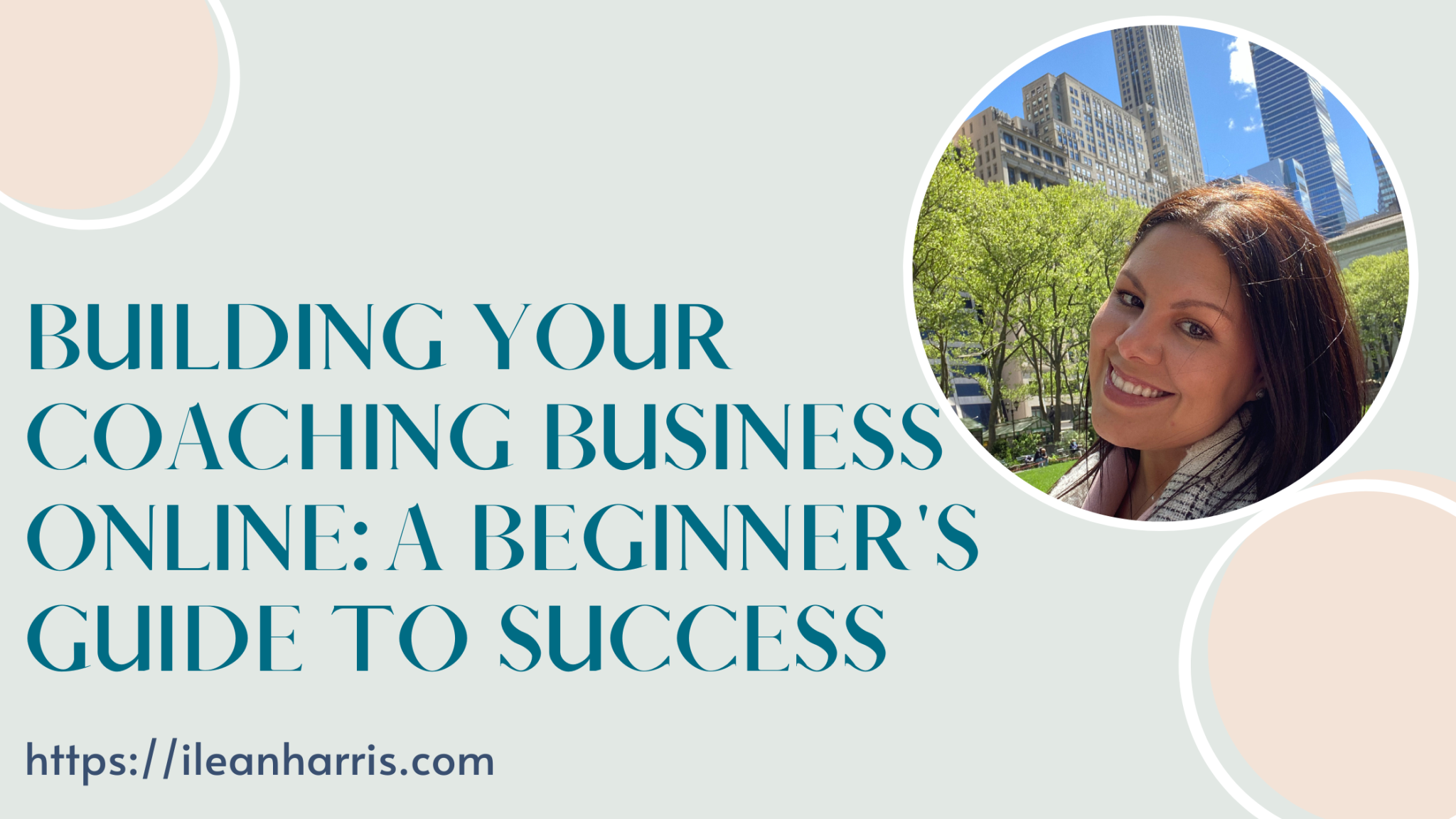 Building Your Coaching Business Online: A Beginner's Guide to Success ...