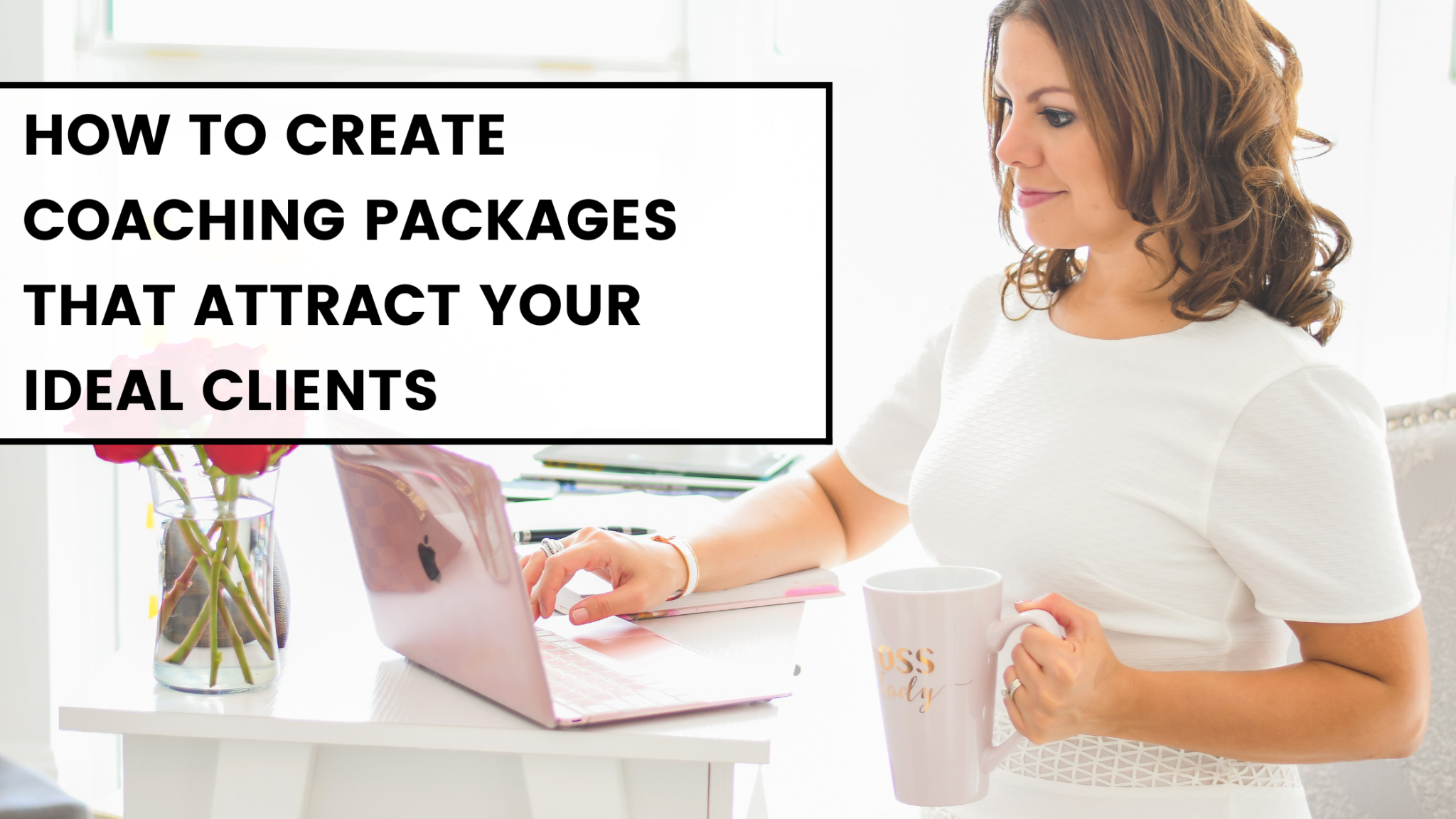 How to Create Coaching Packages That Attract Your Ideal Clients – Ilean ...