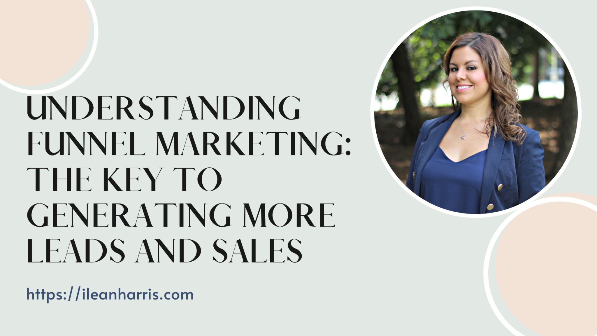 Understanding Funnel Marketing: The Key to Generating More Leads and ...