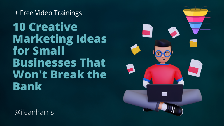 10 Creative Marketing Ideas for Small Businesses That Won’t Break the ...