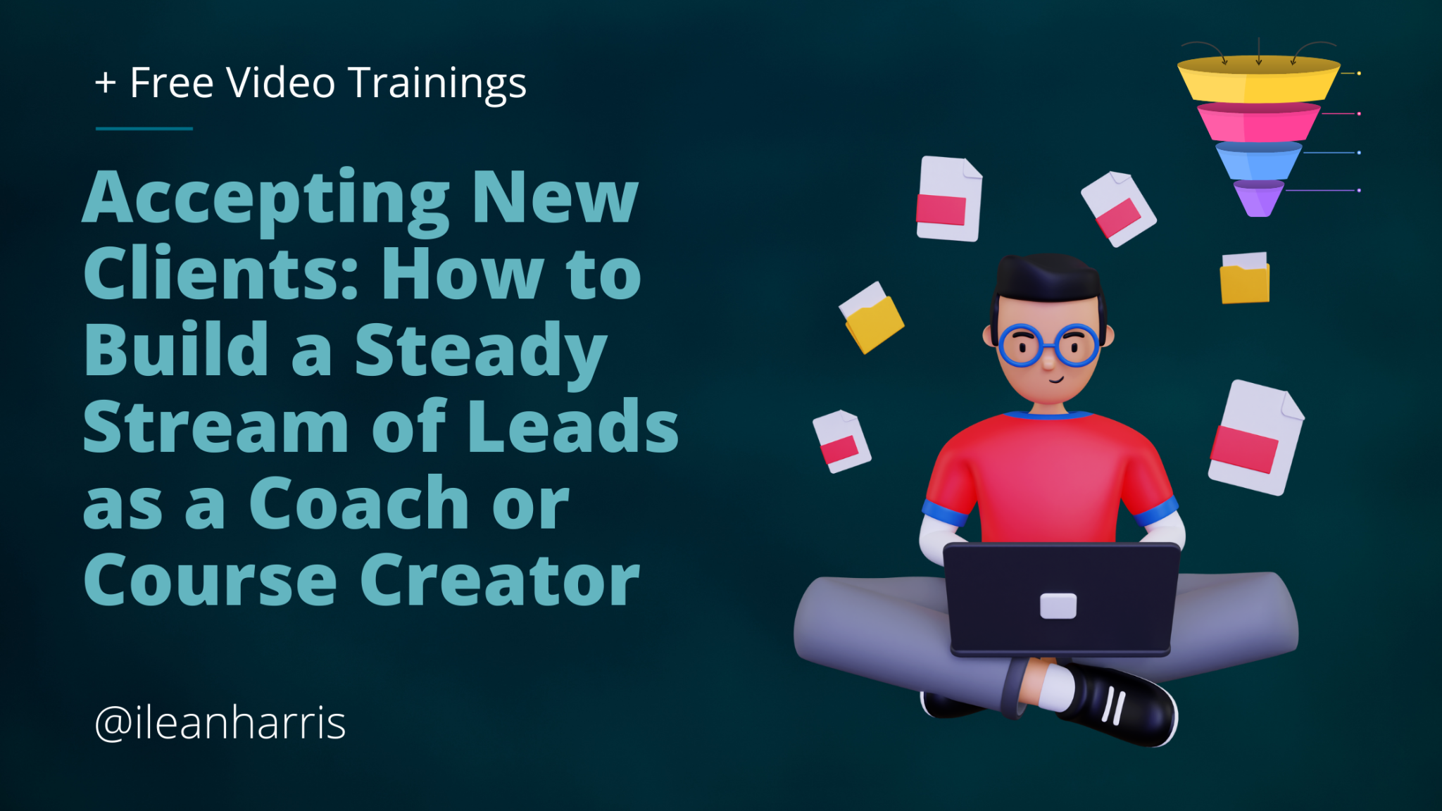 Accepting New Clients: How to Build a Steady Stream of Leads as a Coach or Course Creator ...