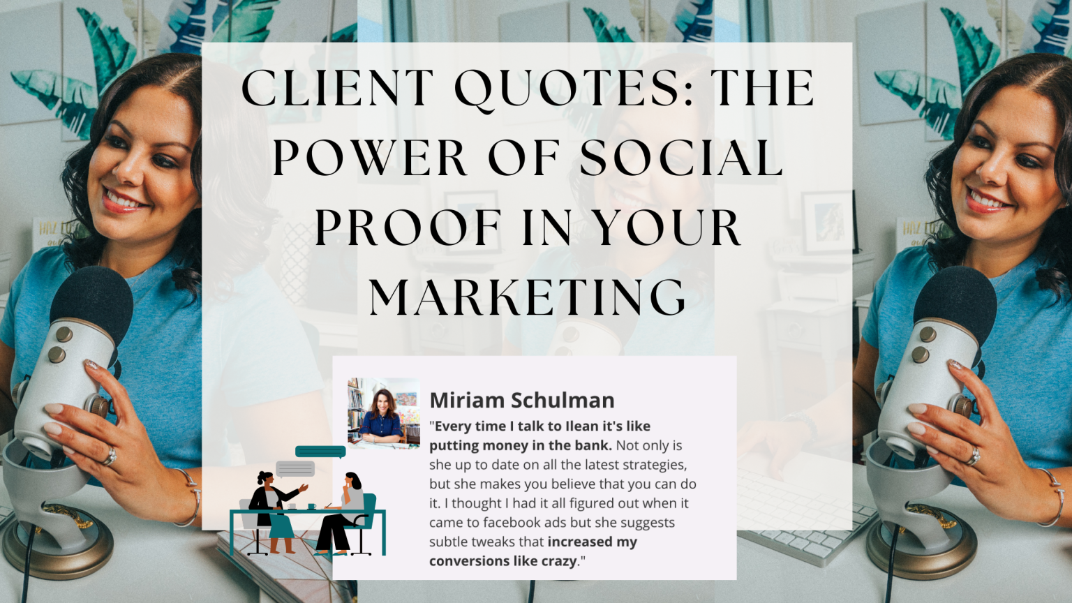 Client Quotes: The Power of Social Proof in Your Marketing – Ilean ...