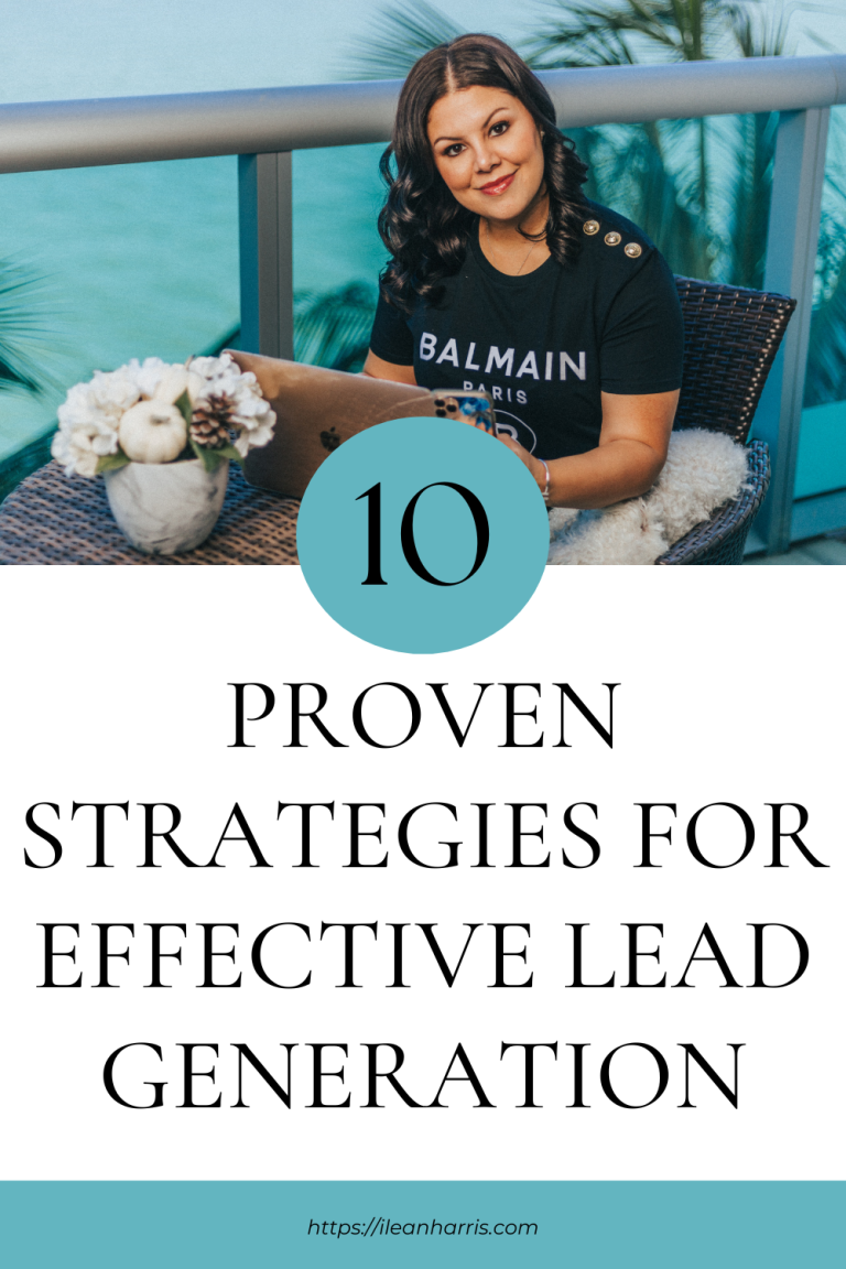 10 Proven Strategies for Effective Lead Generation – Ilean Harris | You Can Have It All