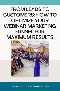 From Leads to Customers: How to Optimize Your Webinar Marketing Funnel ...