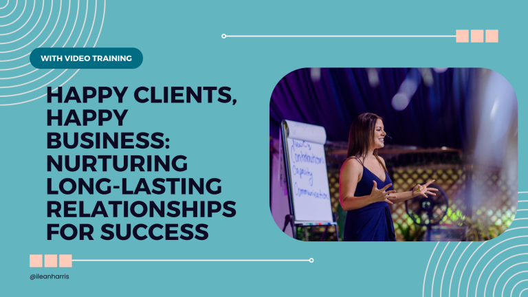 Happy Clients, Happy Business: Nurturing Long-lasting Relationships for ...