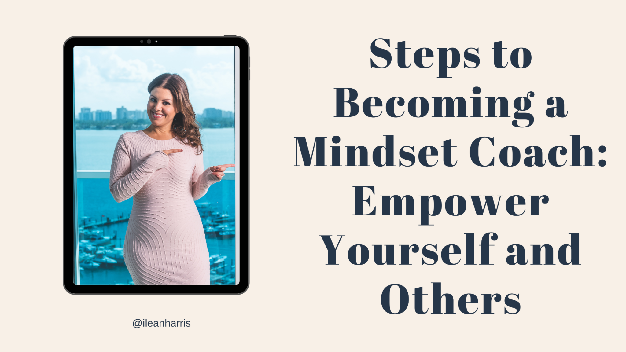 Steps to Becoming a Mindset Coach: Empower Yourself and Others – Ilean ...