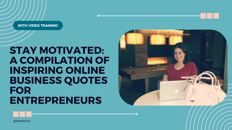 Stay Motivated: A Compilation of Inspiring Online Business Quotes For ...