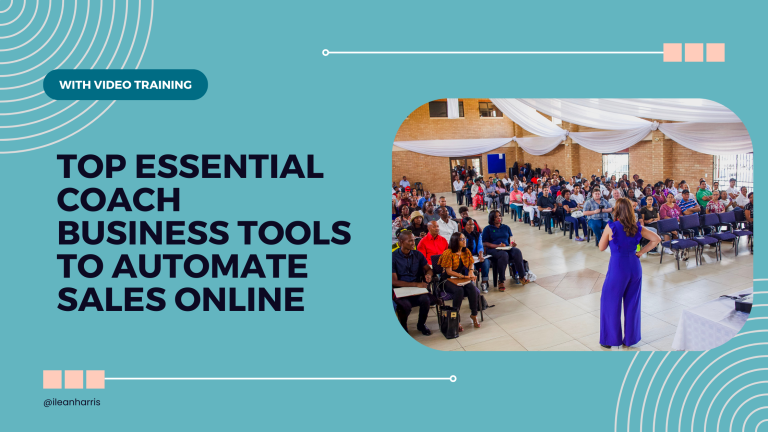 Top Essential Coach Business Tools To Automate Sales Online – Ilean ...
